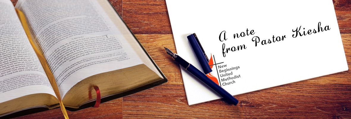 Pastor's Note | New Beginnings United Methodist Church